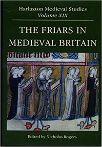 The Friars in Medieval Britain